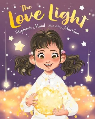 Love Light by Stephanie Mund: New 9781955767002 | eBay