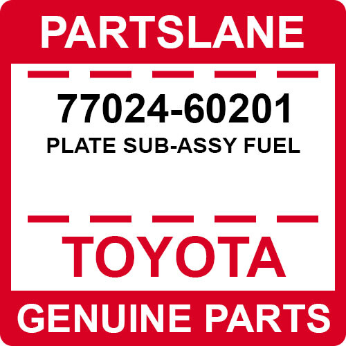 77024-60201 Toyota OEM Genuine PLATE SUB-ASSY FUEL | eBay