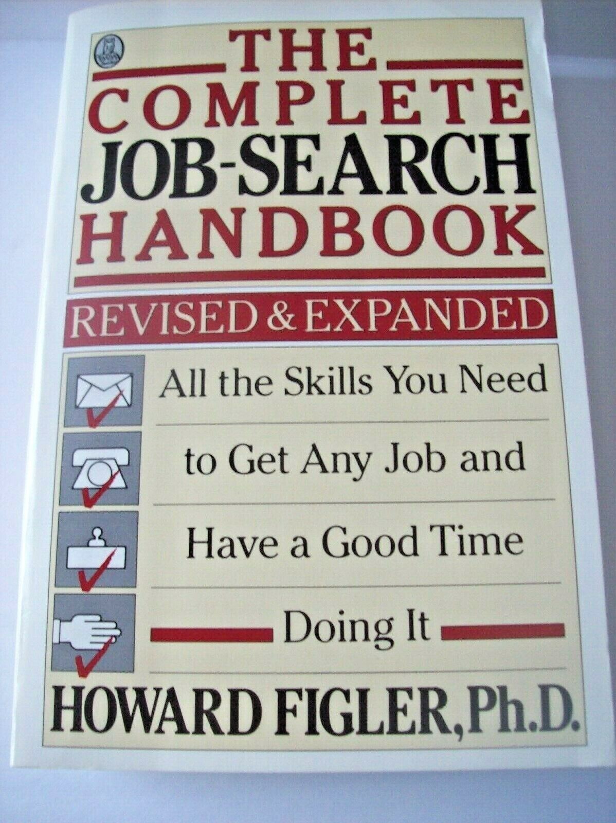The Complete Job Search Handbook: All the Skills You Need t... by ...