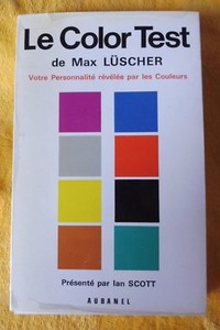 LE COLOR TEST de Max Lüscher Votre Personnalité révélée par les ...