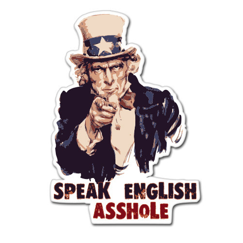 Speak English A**hole Uncle Sam America car bumper sticker decal 6" x 4 ...
