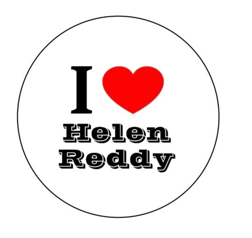 I Love Helen Reddy Music 2.25” Pinback Button Pin Badge | eBay