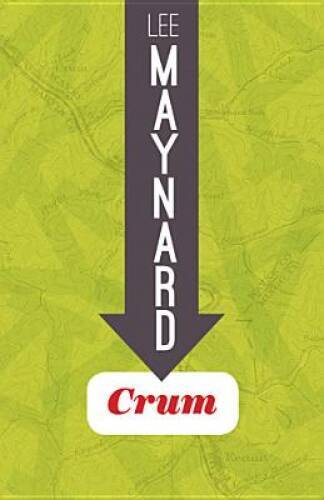 Crum (Crum Trilogy) - Paperback By MAYNARD, LEE - ACCEPTABLE ...