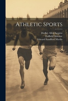 Athletic Sports by Dudley Allen Sargent [Paperback] | eBay.de