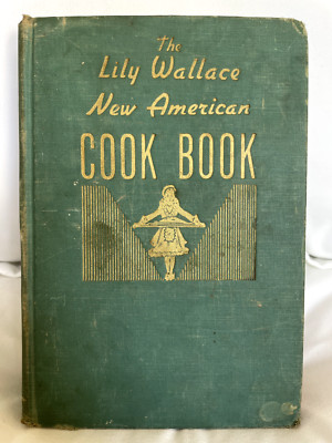 VINTAGE 1947 The Lily Wallace New American Cook Book, (HC, Thumb Index) | eBay