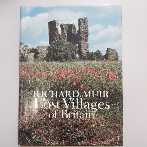 THE LOST VILLAGES OF BRITAIN Richard Muir 1985 archaeology medieval ...
