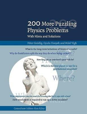 200 More Puzzling Physics Problems: With Hints and Solutions by Mate ...