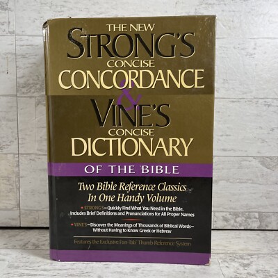 The New Strong's Concise Concordance & Vine's Concise Dictionary of the ...