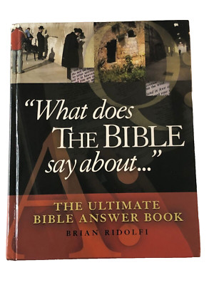 What Does the Bible Say About... The Ultimate Bible Answer Book By ...