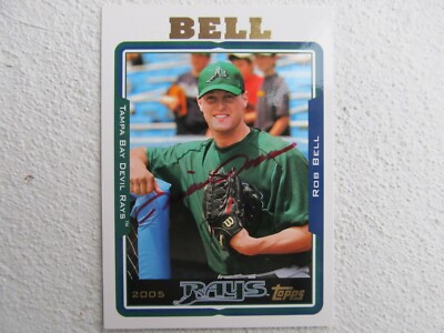 Rays Rob Bell Signed Autographed 2005 Topps Mint | eBay