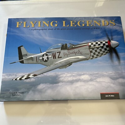 Flying Legends: A Photographic Study of the Great Piston Comvat ...