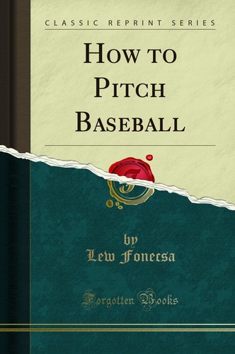 How to Pitch Baseball (Classic Reprint) 9780282488871| eBay