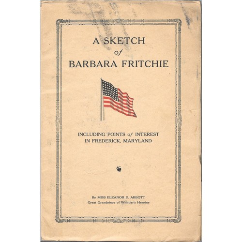 Original 1921 A Sketch of Barbara Fritchie Frederick, MD Eleanor Abbott ...