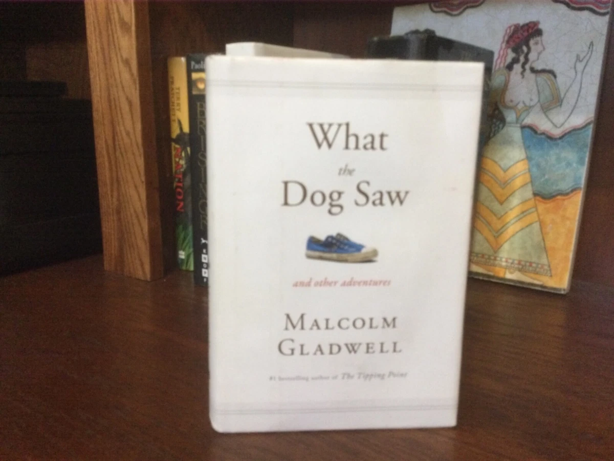 What The Dog Saw Gladwell