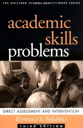 ACADEMIC SKILLS PROBLEMS: DIRECT ASSESSMENT AND By Shapiro Edward S. Phd *Mint* 9781572309777| eBay