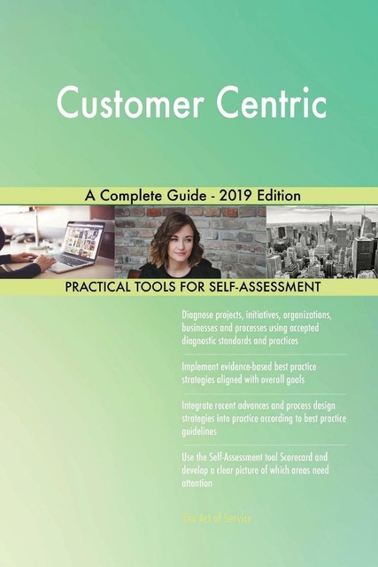 Customer Centric A Complete Guide-2019 Edition von Gerardus Blokdyk ...