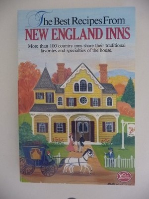 BEST RECIPES FROM NEW ENGLAND INNS By Sandra Taylor *Excellent ...