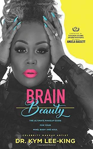 Brain Beauty: The ultimate Makeup Guide For Your Mind, Body Soul - VERY ...
