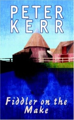 Fiddler on the Make by Peter Kerr Paperback / softback Book The Fast ...