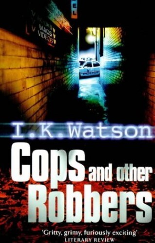 Cops and Other Robbers by Watson, I. K. Paperback / softback Book The ...