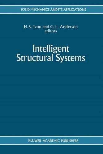 Solid Mechanics and Its Applications Ser.: Intelligent Structural ...
