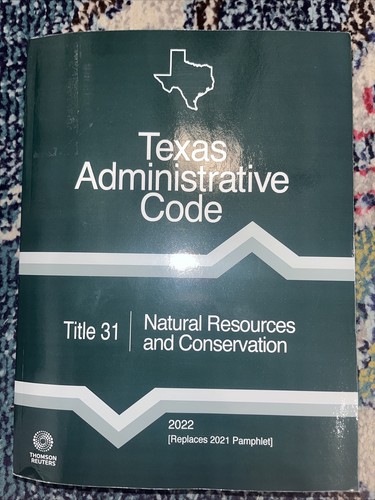 texas administrative code natural resources and conservation 2022 | eBay