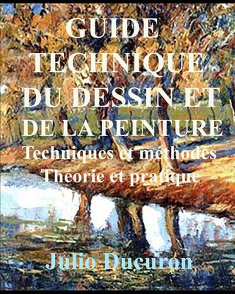 Guide Technique Du Dessin Et de la Peinture: Techniques et m?thodes. Th?orie et | eBay