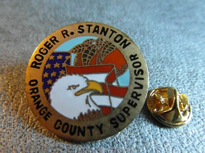 Rare Pins PIN'S - Orange County Supervisor - Roger Stanton - Signed ...