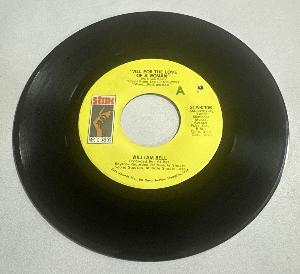 William Bell - All For The Love Of A Woman 7” Stax Vinyl Record EX / M ...