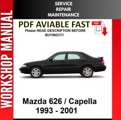 MAZDA 626 / CAPELLA 1993 - 2001 SERVICE REPAIR WORKSHOP MANUAL | eBay