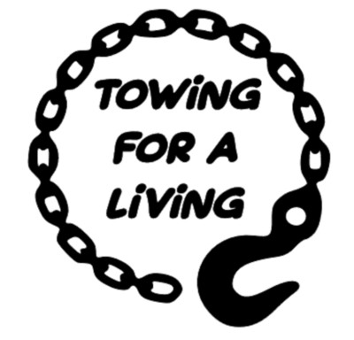 TOWING FOR A LIVING VINYL DECAL - BREAKDOWN RECOVERY WRECKER - FOR CAR ...