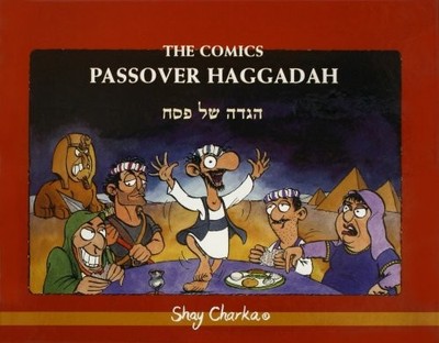 THE COMICS PASSOVER HAGGADA By Shay Charka & Shay Charka - Hardcover | eBay