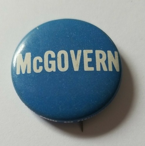 1972 George McGovern Presidential Campaign pin pinback button West ...