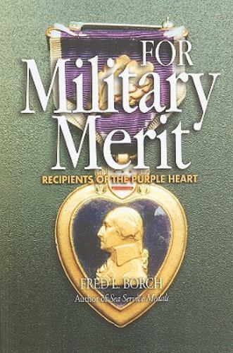 For Military Merit by Fred L. Borch (2010, Hardcover) for sale online ...