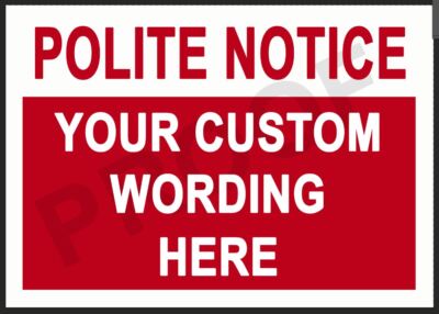 Polite Notice Your own words Custom Made Personalised Metal Sign ...