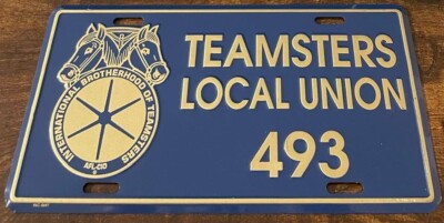 Teamsters Local Union 493 Booster License Plate International New ...