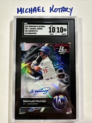 SAMUEL MUNOZ 2023 BOWMAN PLATINUM AUTO SGC 10/10 Dodgers Top-1 | eBay