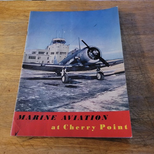 1940's WWII "Marine Corps Aviation at Cherry Point" Booklet - 8" x 10.5 ...