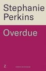 Stephanie Perkins Overdue (Paperback) 9781785127311| eBay