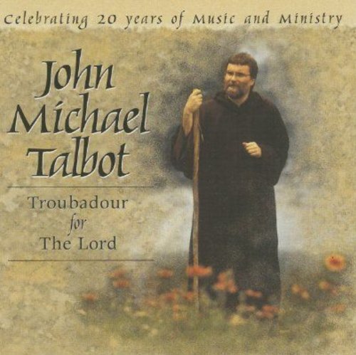 JOHN MICHAEL TALBOT - Troubadour For The Lord - CD - *BRAND NEW/STILL ...