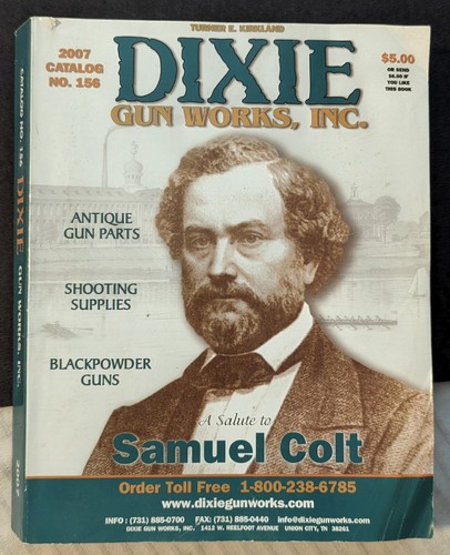 ***VINTAGE 2007 DIXIE GUN WORKS CATALOG***SALUTE TO SAMUEL COLT | eBay