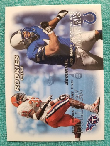 2000 DOMINION ROOKIES PAIRS KEITH BULLUCK TITANS ROB MORRIS COLTS #243 ...
