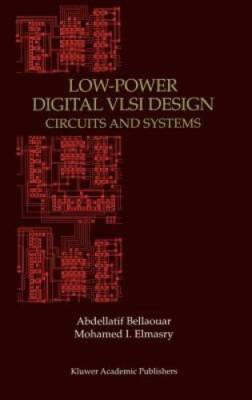 Low-Power Digital VLSI Design: Circuits and Systems - Hardcover - GOOD ...