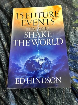 15 FUTURE EVENTS THAT WILL... ED HINDSON PAPERBACK BRAND NEW ***FREE ...