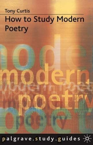 How to Study Modern Poetry by Tony Curtis: New 9780333467299| eBay