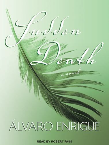 Sudden Death by Álvaro Enrigue (2016, Compact Disc, Unabridged edition ...