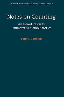 Australian Mathematical Society Lecture Ser.: Notes on Counting: an ...
