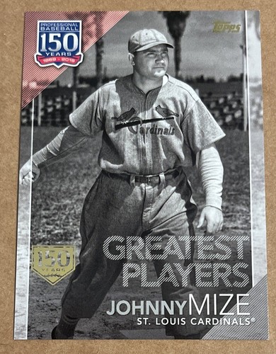 Johnny Mize 2019 Topps Greatest Players 150 Years GOLD PARALLEL SP #013 ...