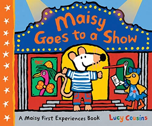 MAISY GOES TO A SHOW By Lucy Cousins & Lucy Cousins - Hardcover *Mint ...