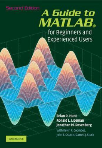Guide to MATLAB : For Beginners and Experienced Users by Kevin R ...